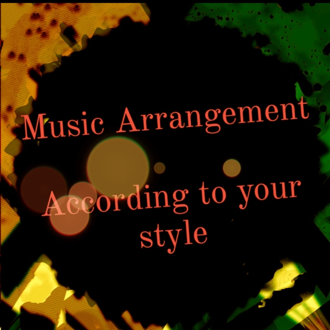 Music Arrangement in Your Style (Hits) Advanced – AnsonW and ZupaGentleman